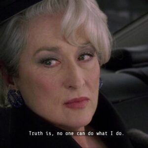 The Devil Wears Prada: 8 Of Miranda Priestly’s Most Iconic Quotes