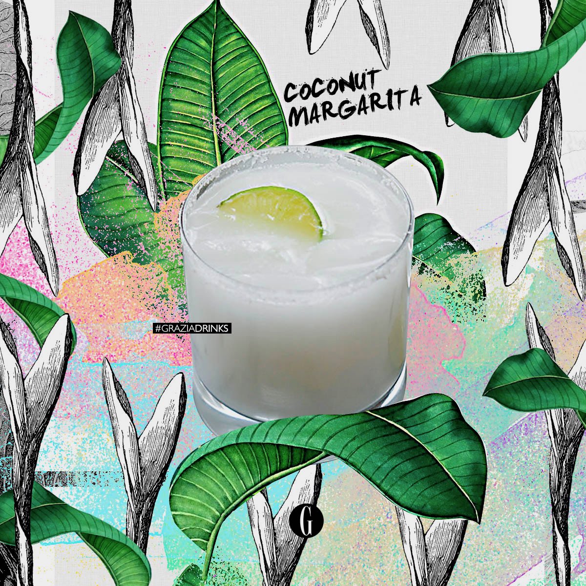 Grazia Drinks: Tiempo de refrescarte con una margarita de coco | Grazia ...