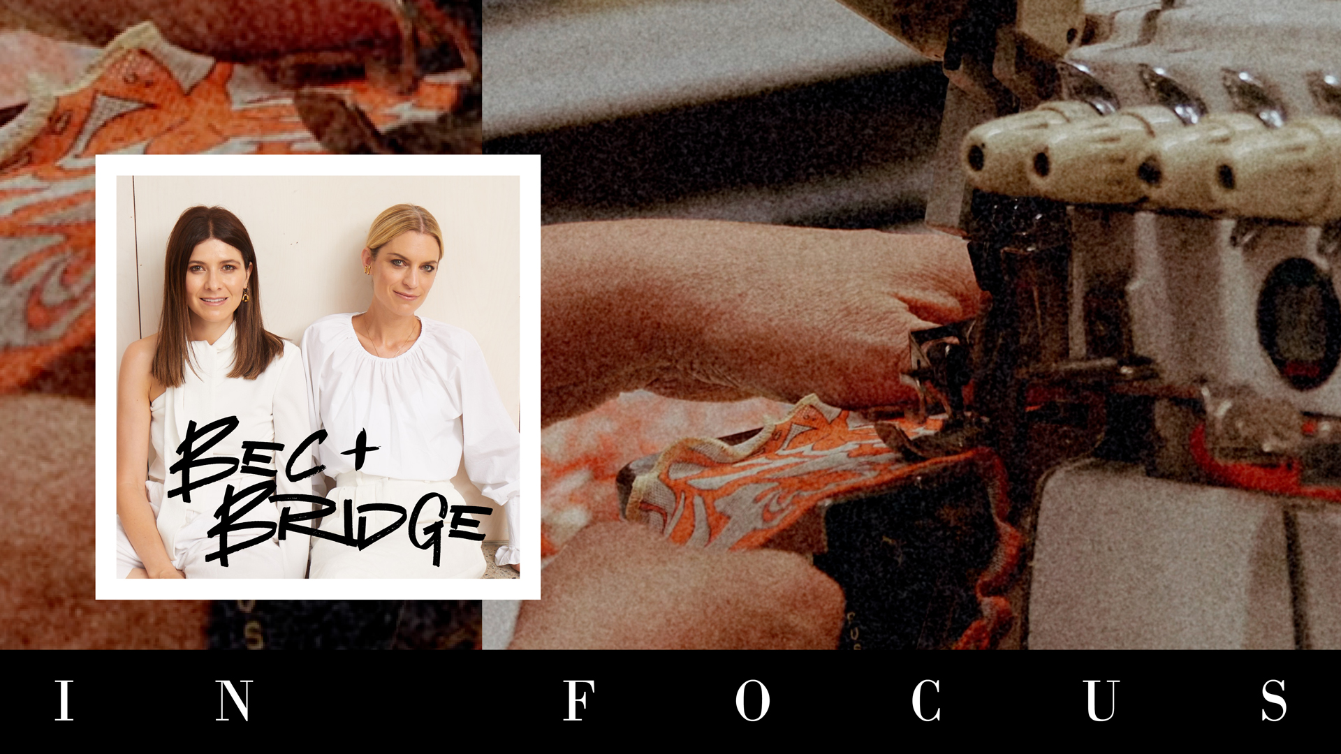 Bec + Bridge Founders On The Secret To Their 22 Year Success